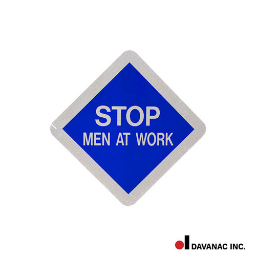 89-0001 - SIGN, 18 X 18, "STOP MEN AT WORK", REFLECTIVE | Davanac Inc.