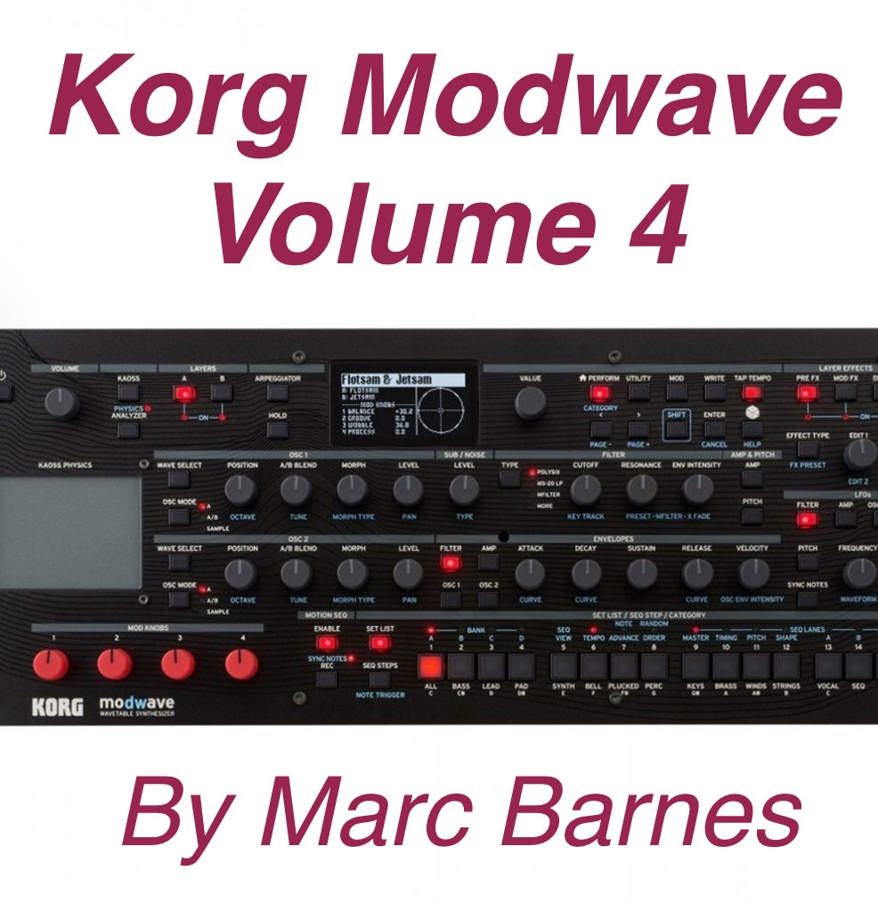 Korg Modwave: - Custom Presets Volume 4 by Marc Barnes | Marc Barnes ...