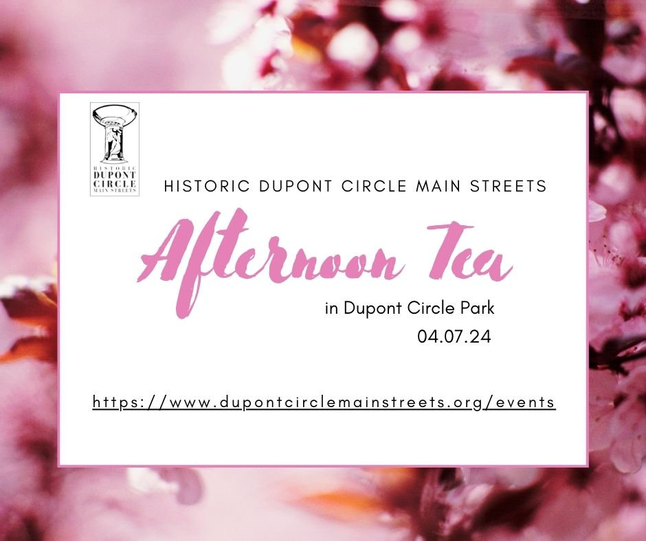 The Cherry Blossom Tea Party in Dupont Circle | Dupontmainstreets