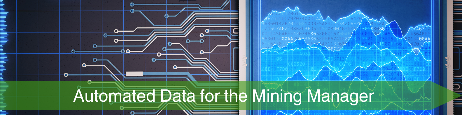 Automated Data for the Mining Manager