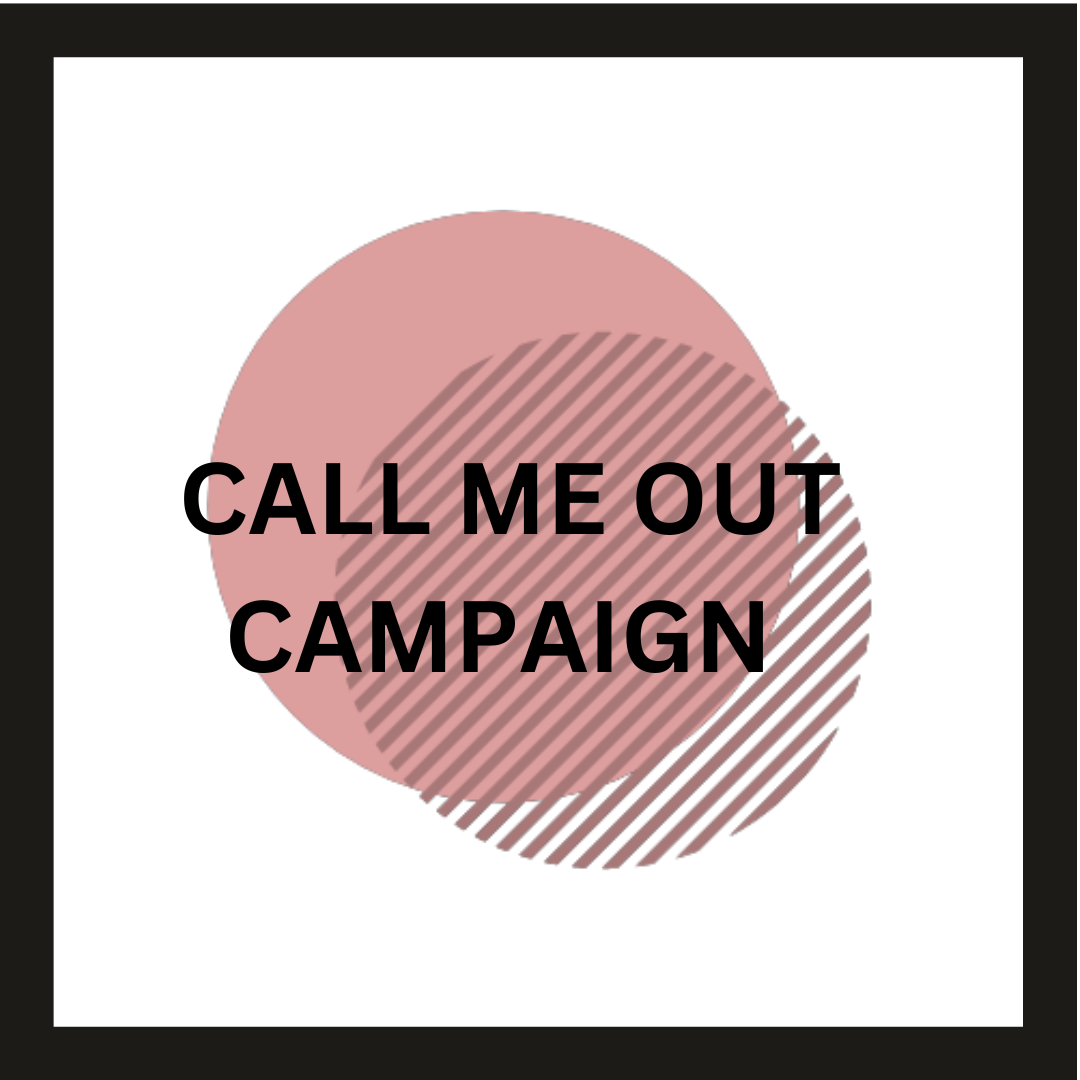 Call Me Out Campaign | The Femish Org