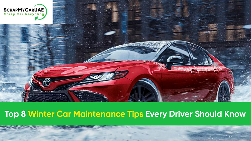 Top 8 Winter Car Maintenance Tips Every Driver Should Know