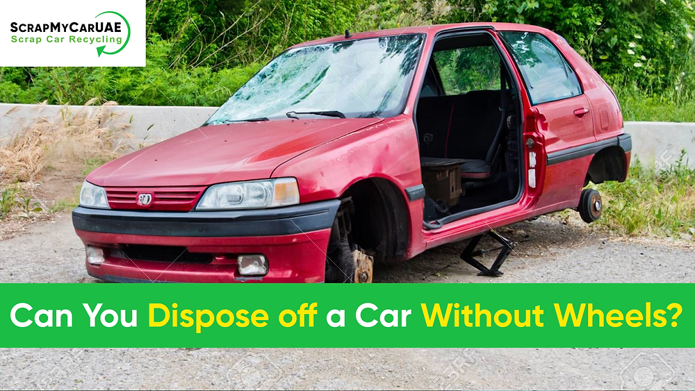Can You Dispose of a Car Without Wheels?