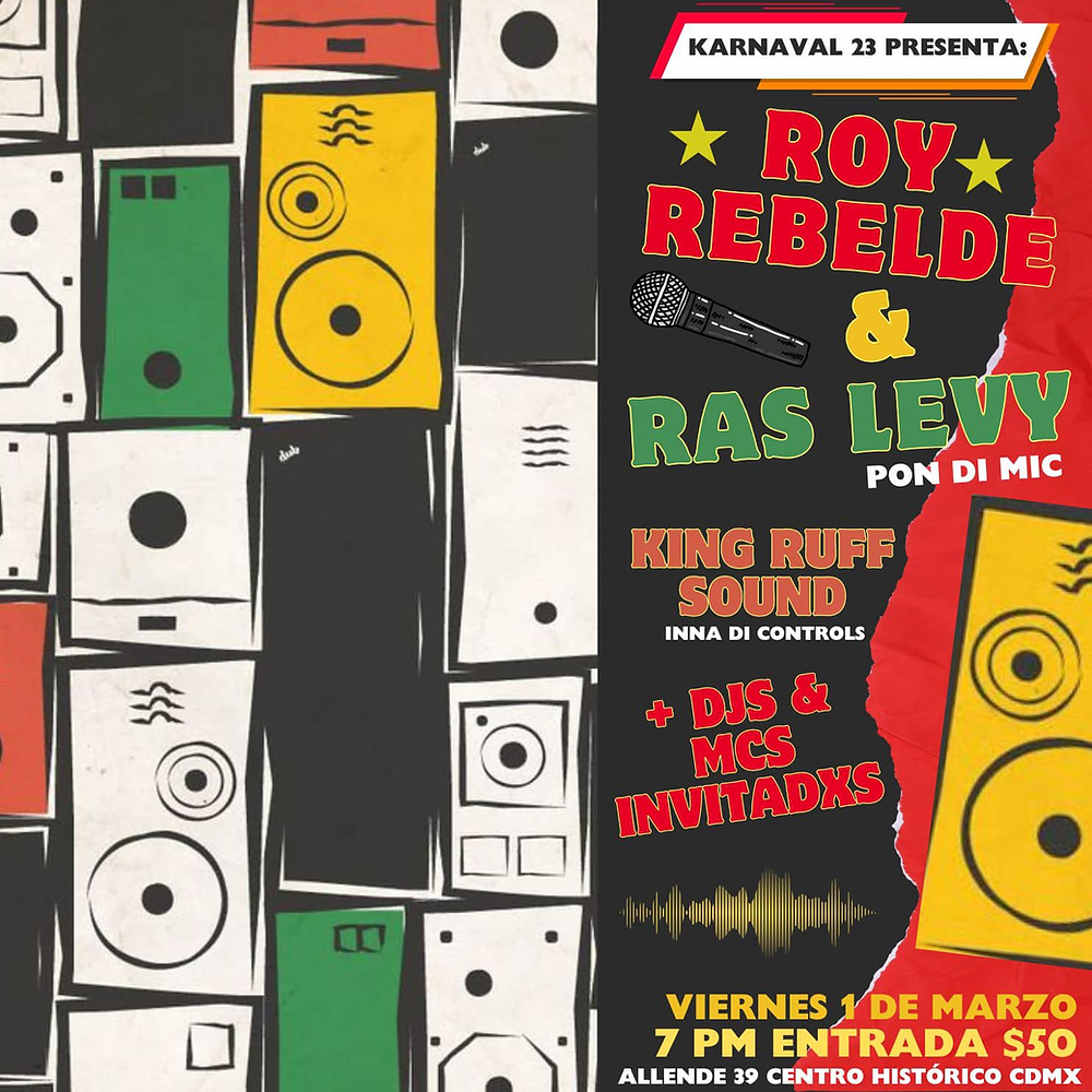 ¡King Ruff Sound llega a Karnaval 23 con Roy Rebelde, Ras Levy y más!