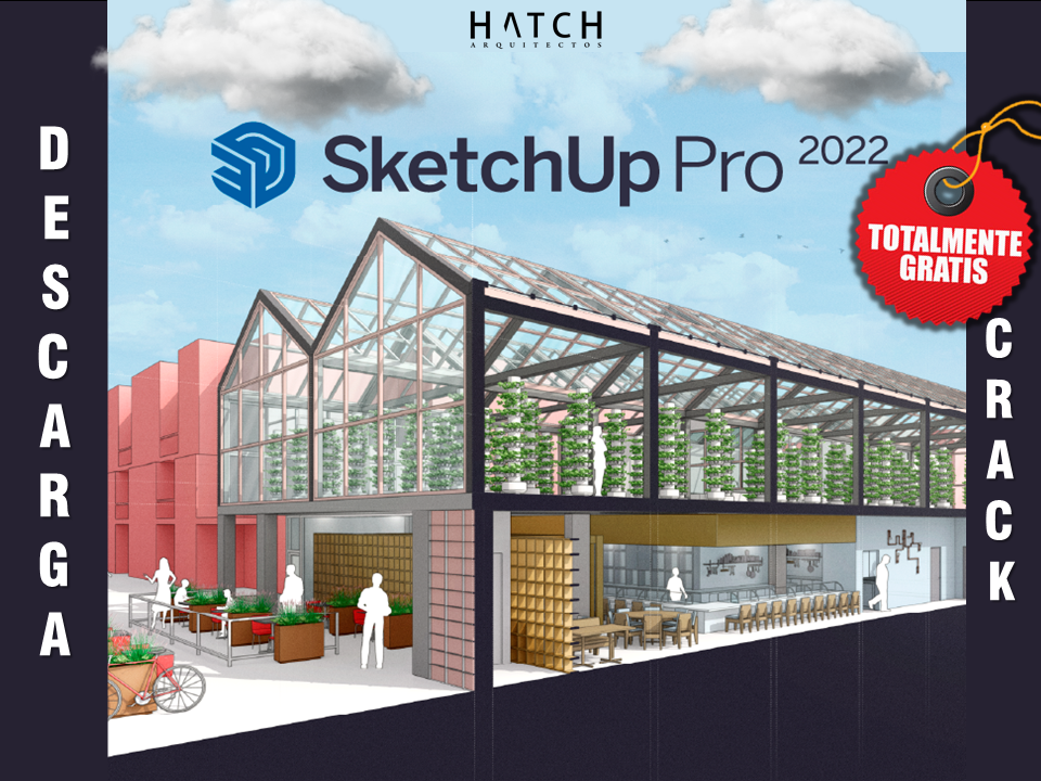 Descarga gratis: SKETCHUP PRO 2022 para Windows.