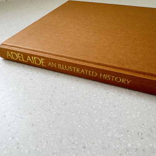 ADELAIDE An Illustrated History Coffee Table Book | Farmstead Living Co
