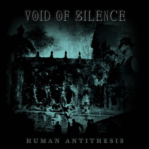 VOID OF SILENCE – Human Antithesis (CD Digipack)