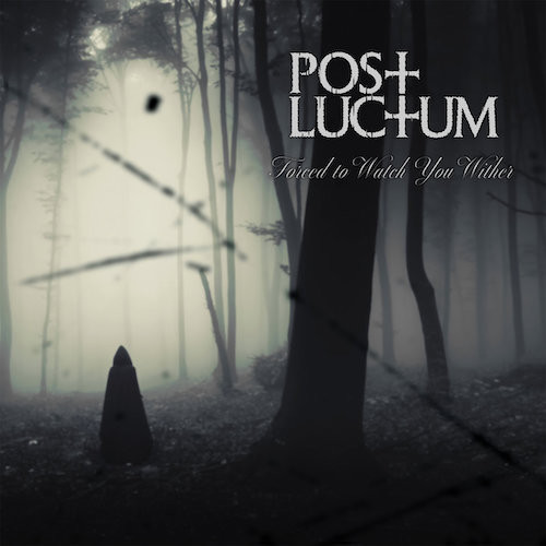 POST LUCTUM - Forced To Watch You Wither (CD Digipack)