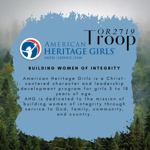 American Heritage Girls Troop OR2719 | OptionsforEducation
